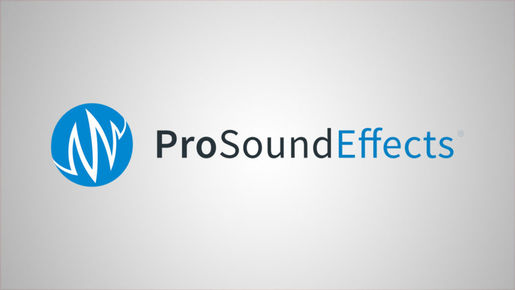 Pro Sound Effects releases 2017 Master Library update - NewscastStudio