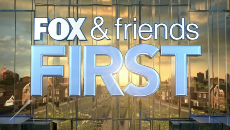 'Fox & Friends' franchise gets new look - NewscastStudio