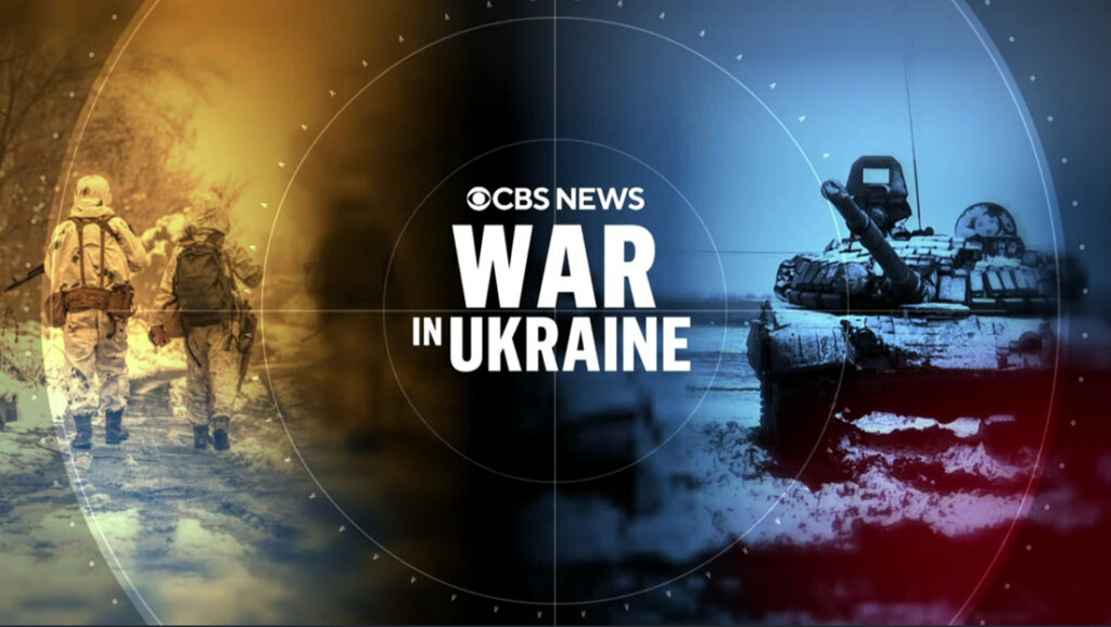 CBS upgrades 'crisis' to 'war' in Ukraine graphics - NewscastStudio
